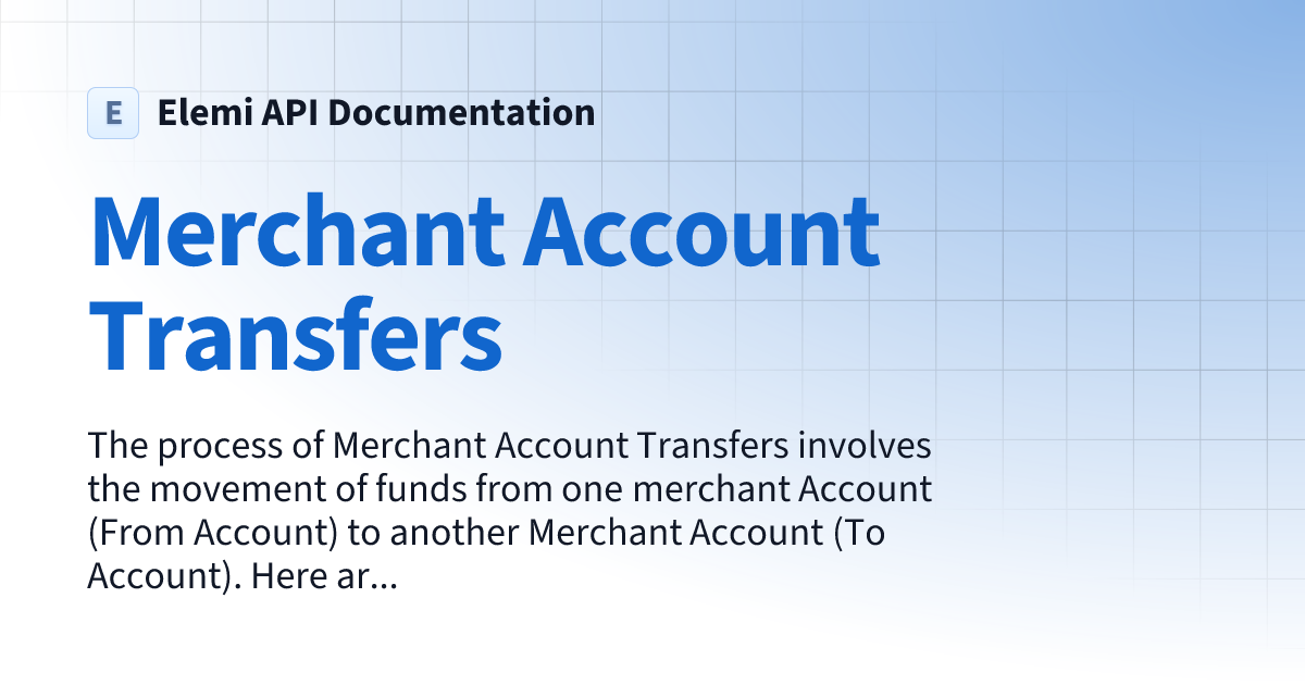 Merchant Account Transfers | Elemi API Documentation