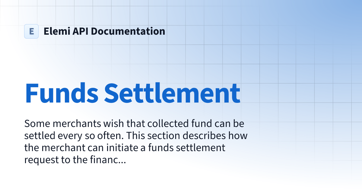 Funds Settlement | Elemi API Documentation