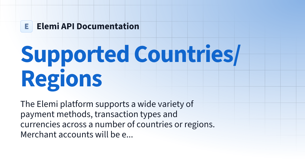 Supported Countries/Regions | Elemi API Documentation